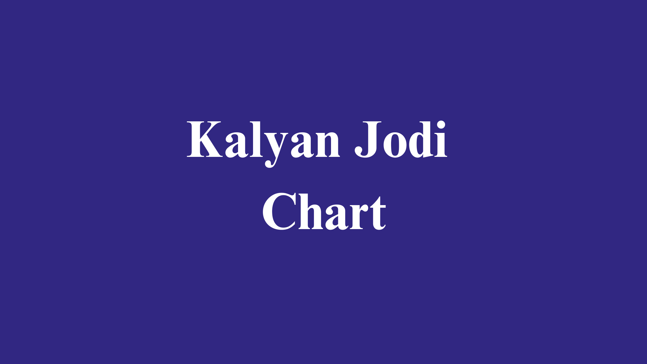 Kalyan Jodi Chart – Complete Matka Jodi Record and Results